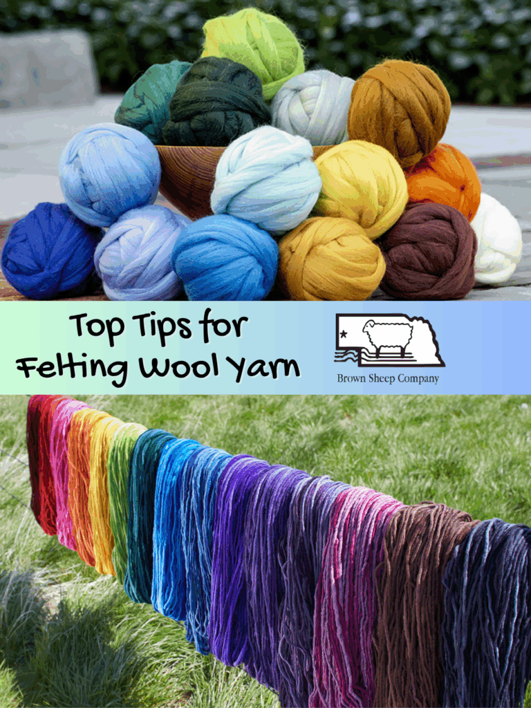 Top Tips for Felting Wool Yarn - Brown Sheep Company, Inc.
